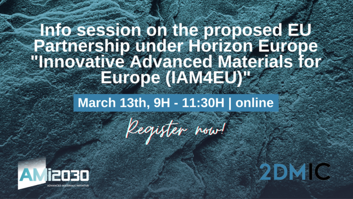 Info session on the proposed EU Partnership under Horizon Europe “Innovative Advanced Materials ...